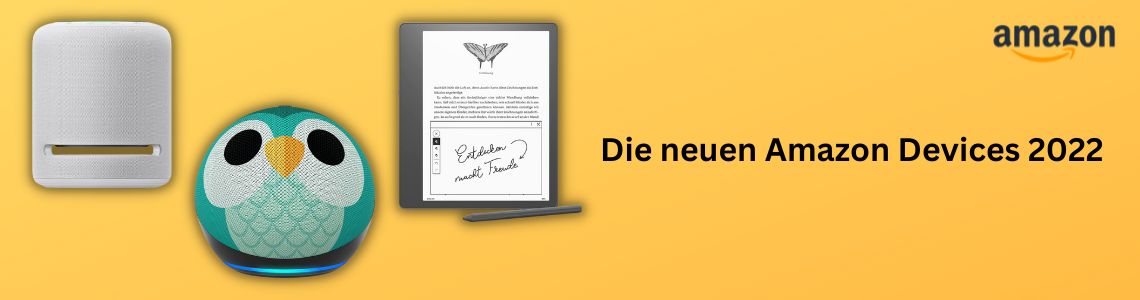 Die neuen Amazon Devices 2022, z.B. 👦 Echo Dot Kids oder ️ Kindle Scribe
