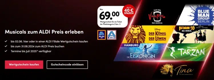 Aldi Gutschein für Musicals & Shows für 69€! Nur bis 2.6.2024!